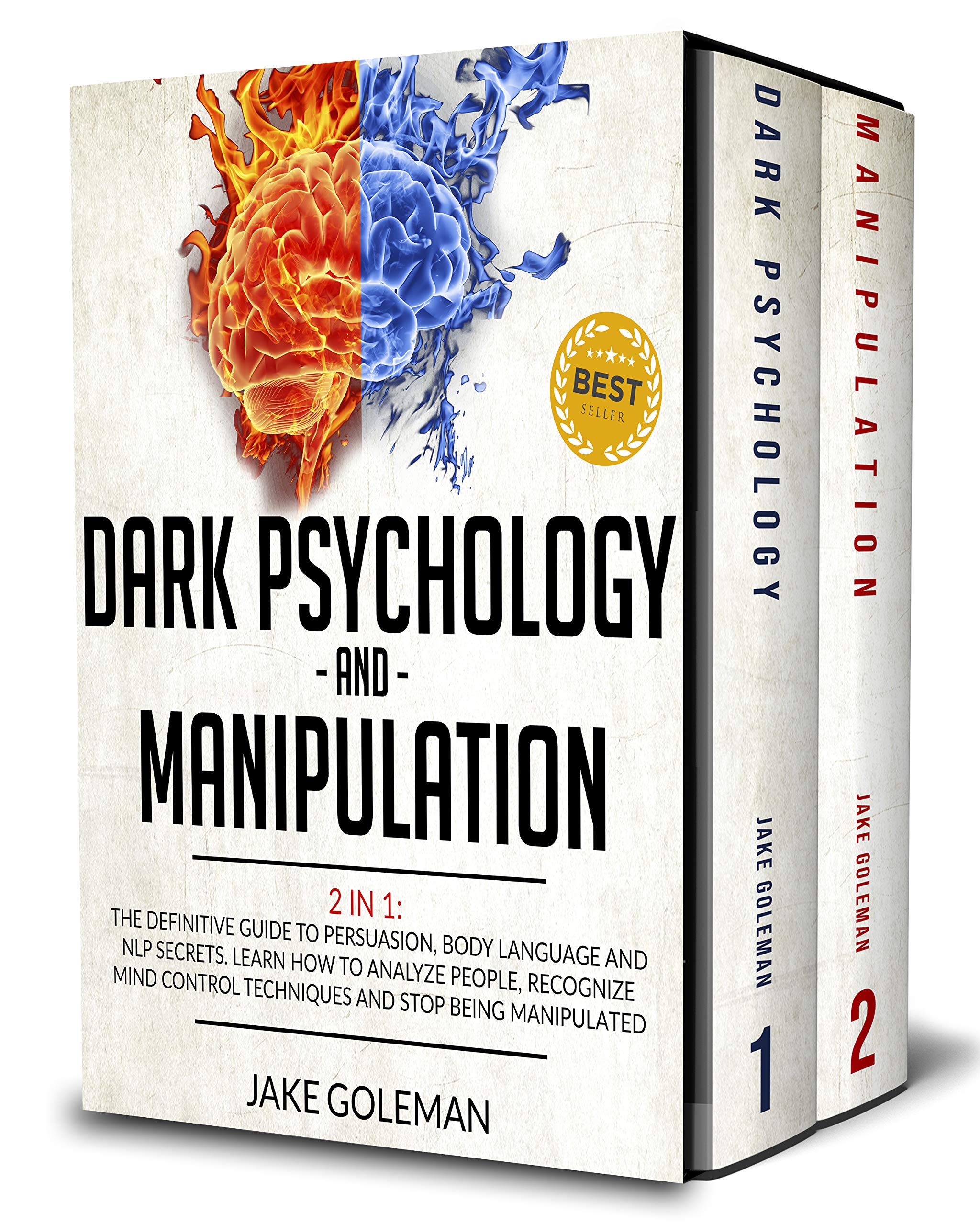 Dark Psychology and Manipulation: 2 in 1: The Definitive Guide to Persuasion, Body Language and ...