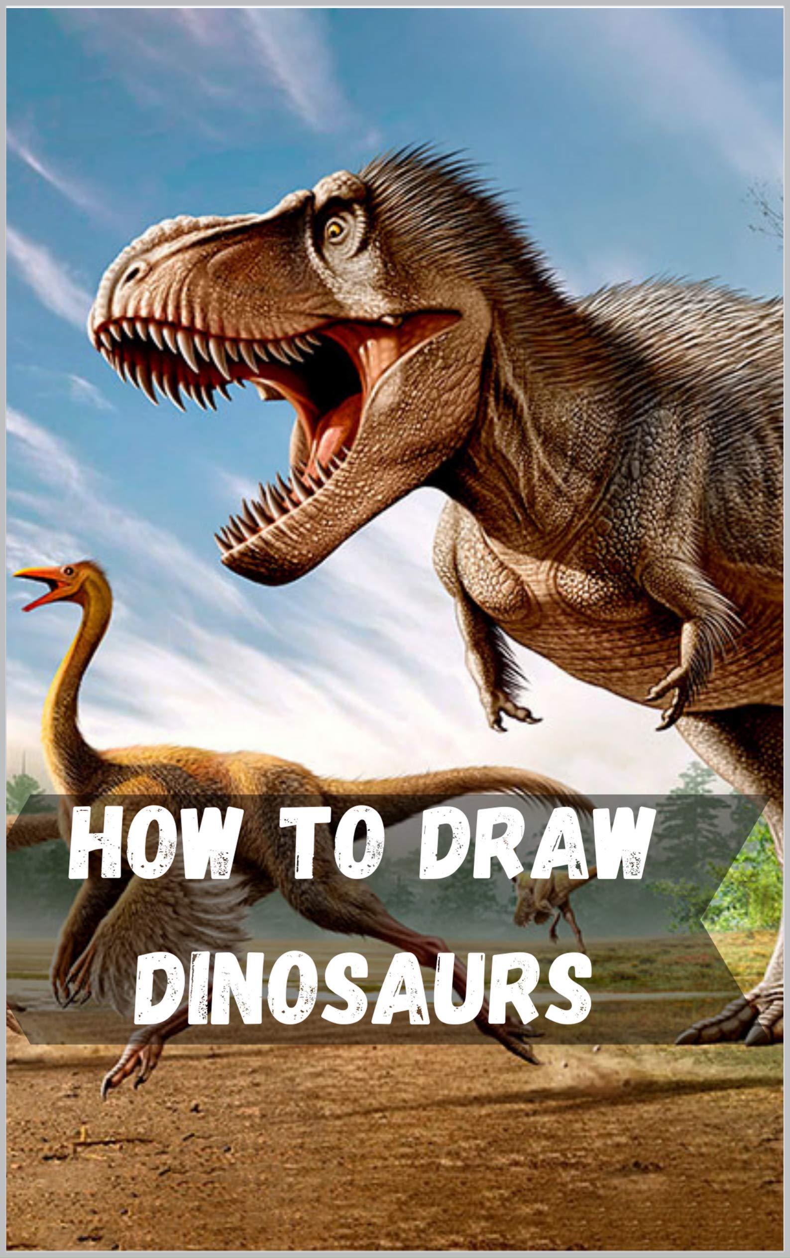 How To Draw Dinosaurs: (Easy Step-by-Step Drawing Guide) Dinosaurs and ...