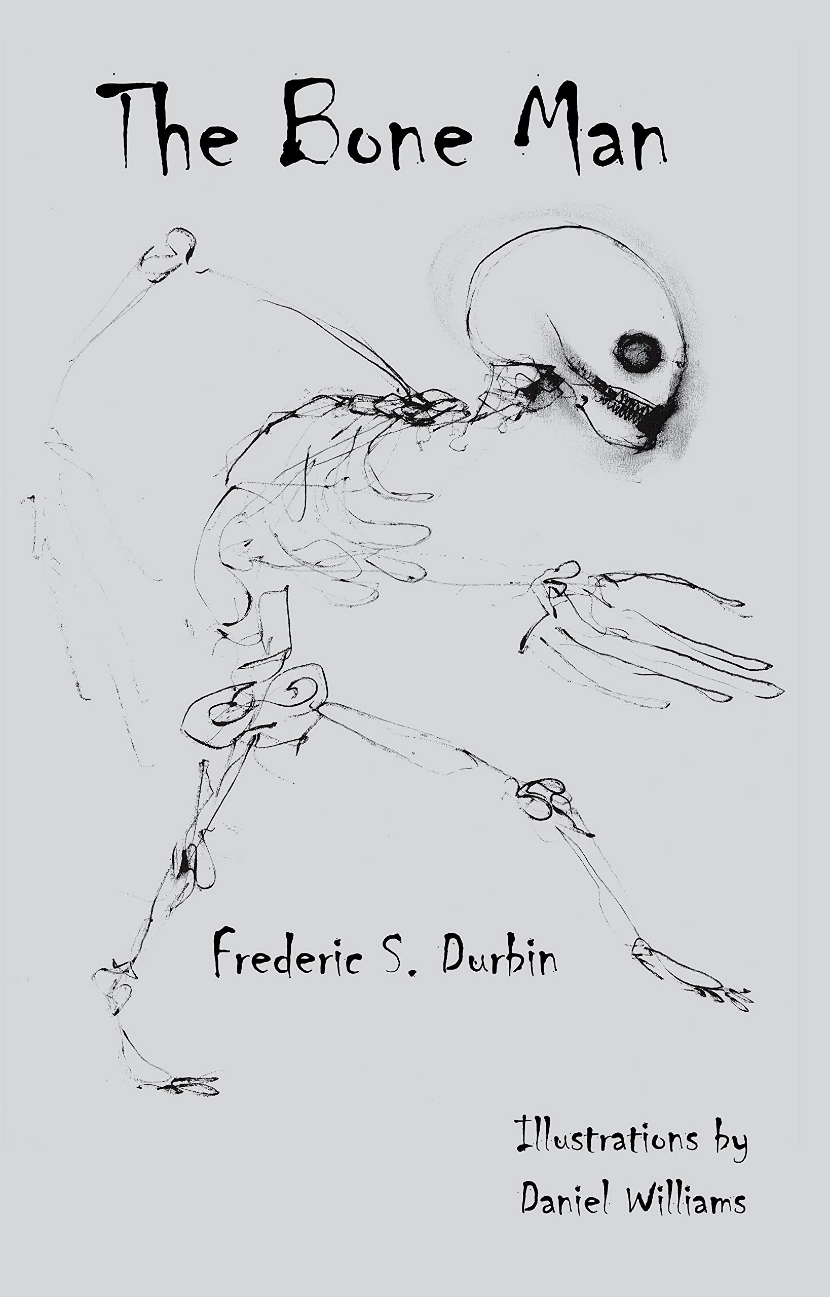 The Bone Man by Frederic S. Durbin | Goodreads