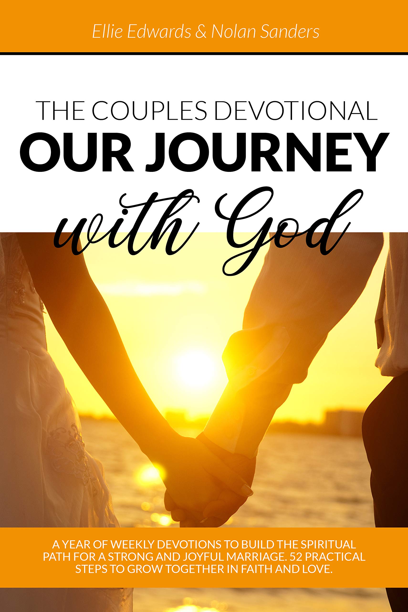 THE COUPLES DEVOTIONAL: OUR JOURNEY WITH GOD - A Year of Weekly ...