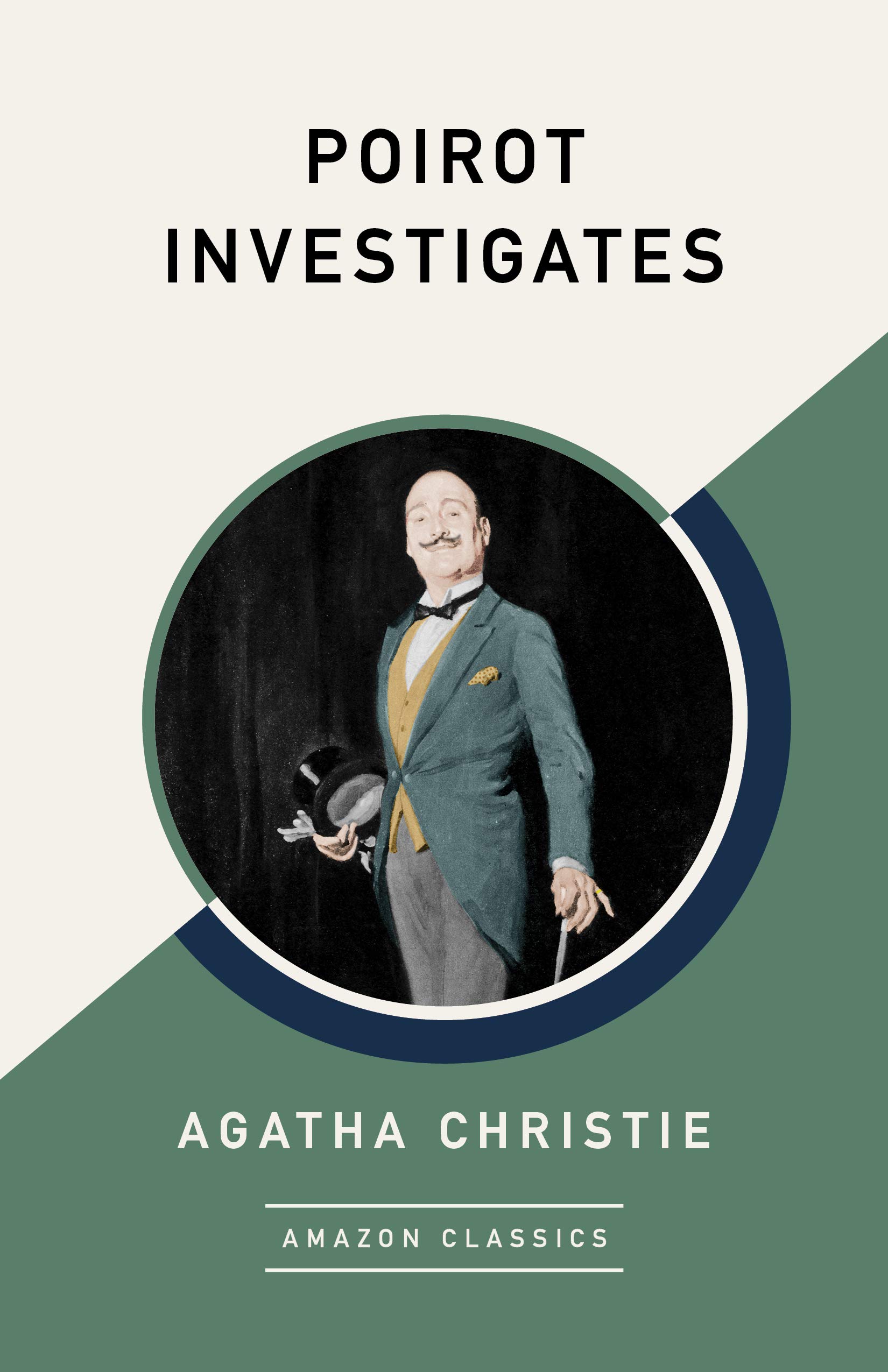 Poirot Investigates (AmazonClassics Edition) by Agatha Christie | Goodreads
