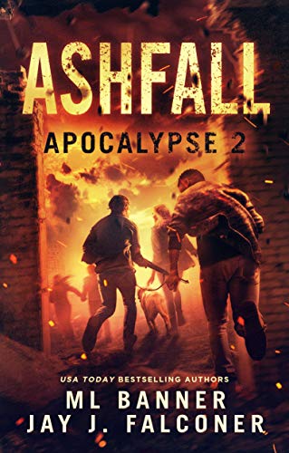 Ashfall Apocalypse 2 (Ashfall Apocalypse #2) by M.L. Banner | Goodreads
