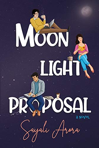 Moonlight Proposal by Sayali Arora | Goodreads