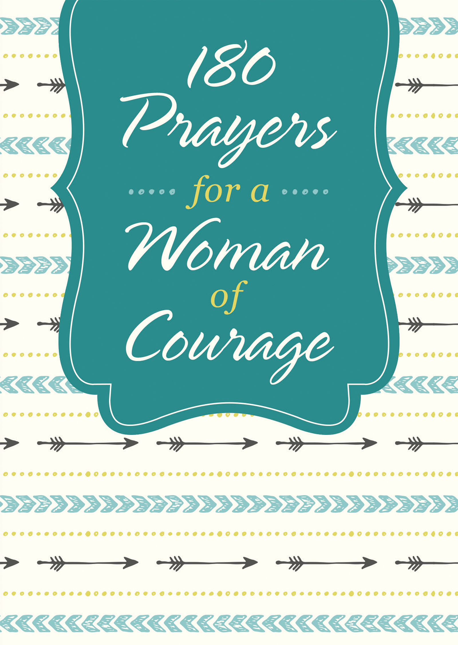 180 Prayers for a Woman of Courage by Shanna D. Gregor | Goodreads
