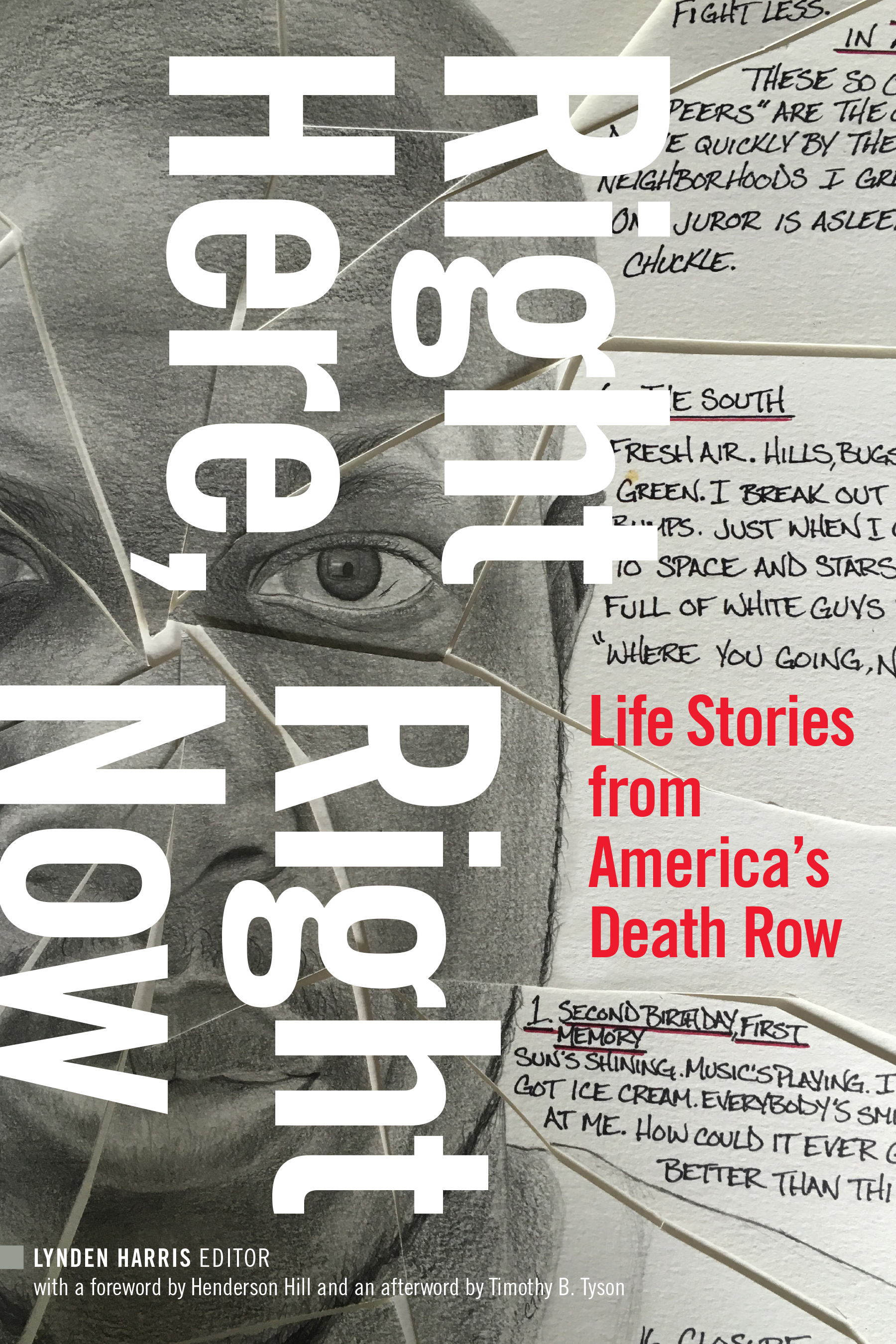 Right Here, Right Now: Life Stories from America's Death Row by Lynden ...
