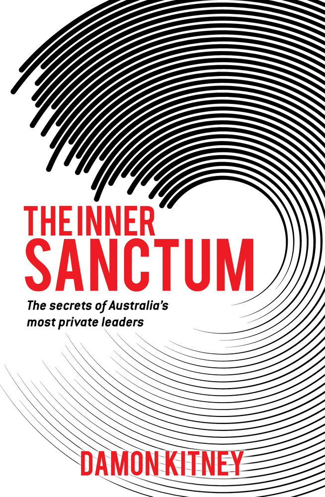 The Inner Sanctum: The Secrets of Australia's Most Private Leaders by ...