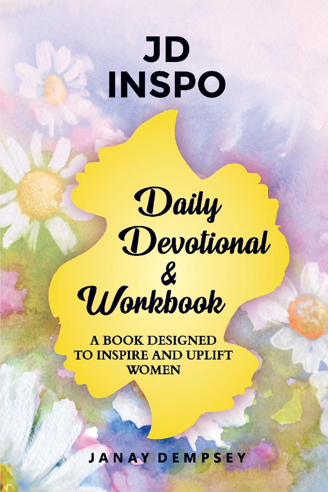 Daily Devotional and Workbook: A book designed to inspire and uplift ...