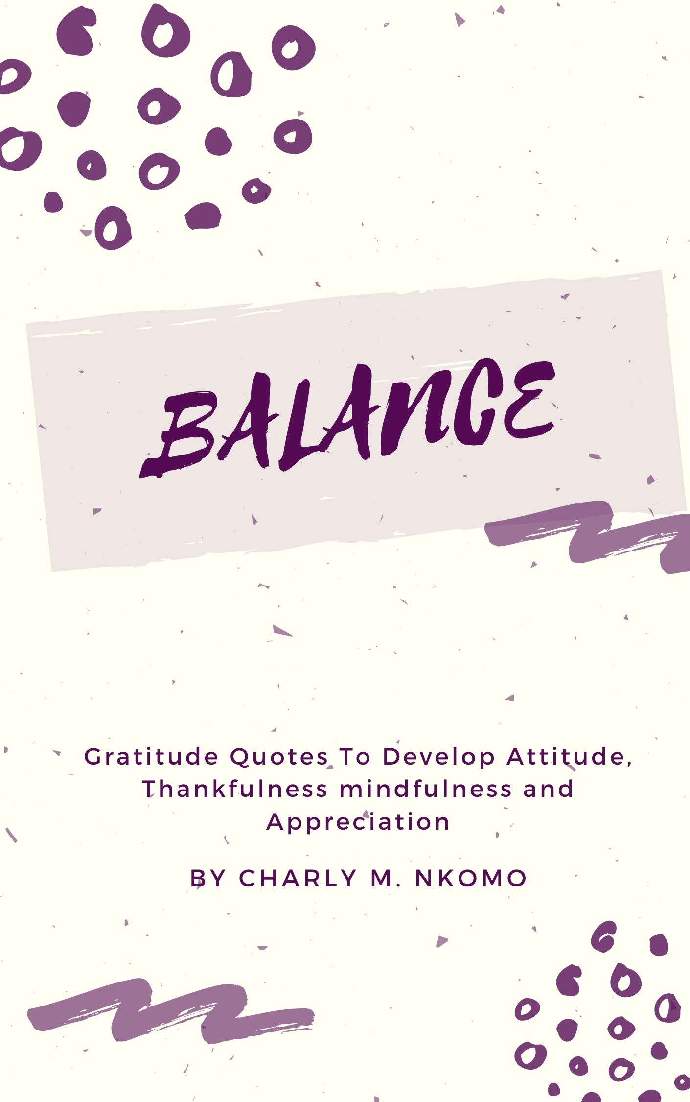 Balance: Gratitude Quotes To Develop Attitude, Thankfulness ...
