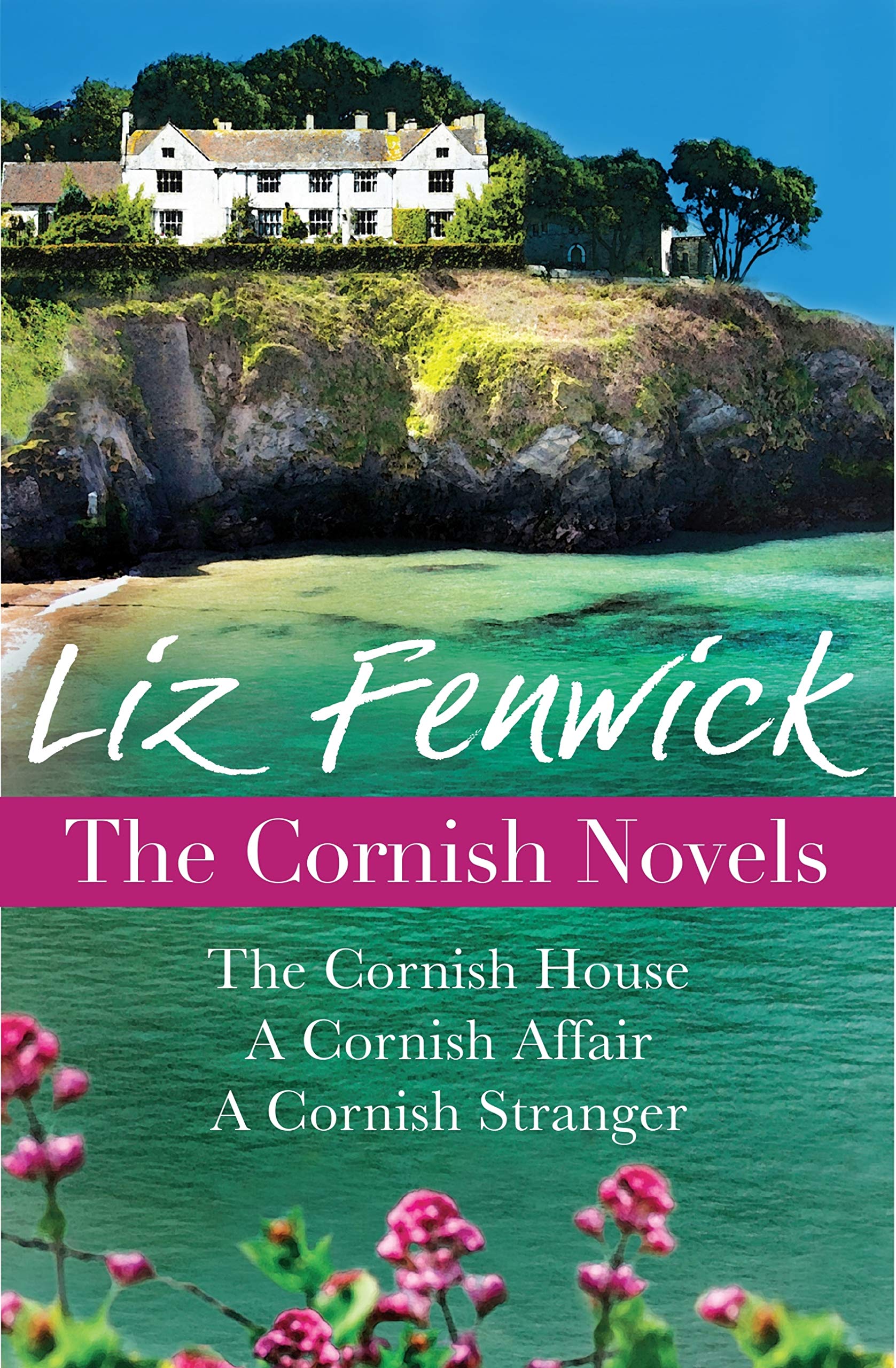 The Cornish Novels: The Cornish House, A Cornish Affair and A Cornish ...