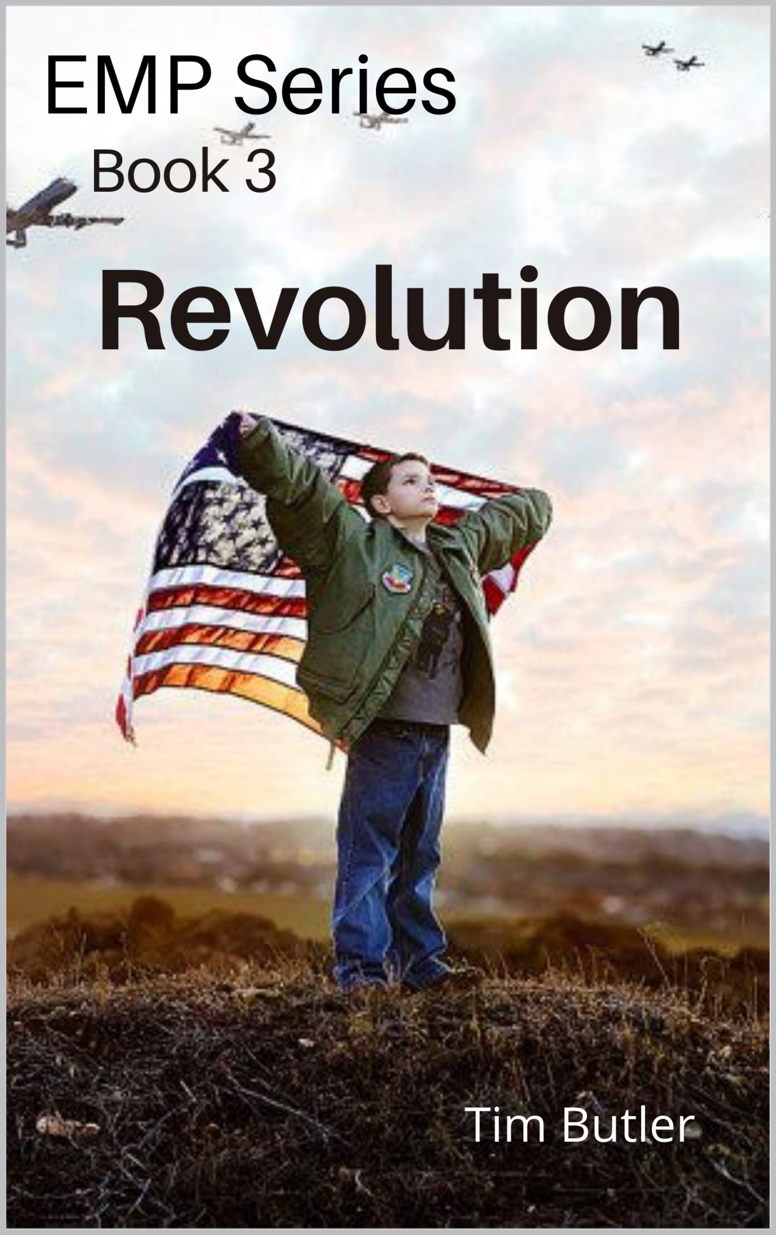 EMP Survival Series Book 3: Revolution (EMP Series) by Tim Butler ...