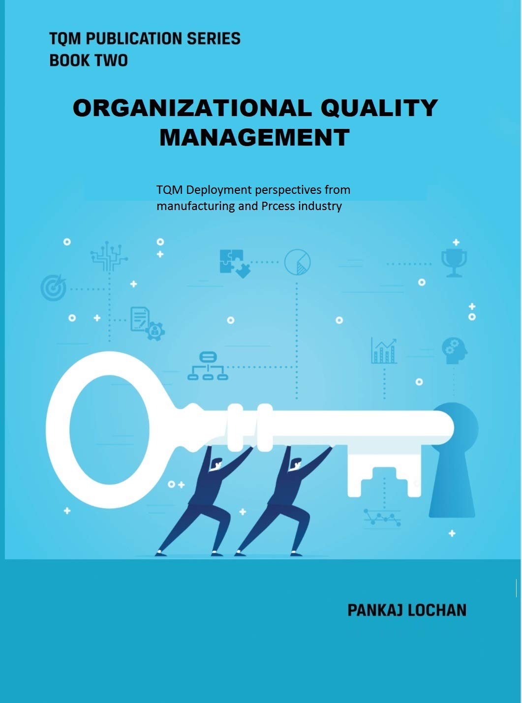 ORGANIZATIONAL QUALITY MANAGEMENT: TQM deployment perspectives from ...