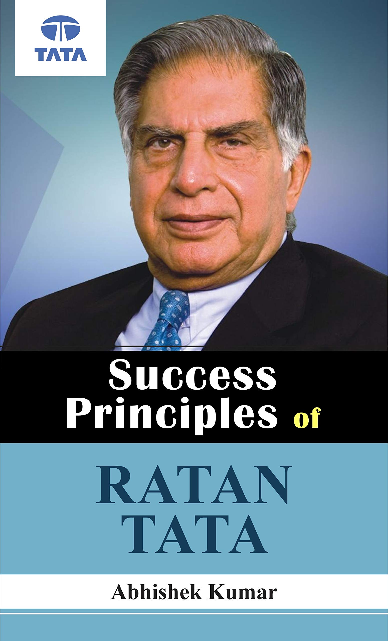 Success Principles of Ratan Tata: Learn from a Business Icon by ...