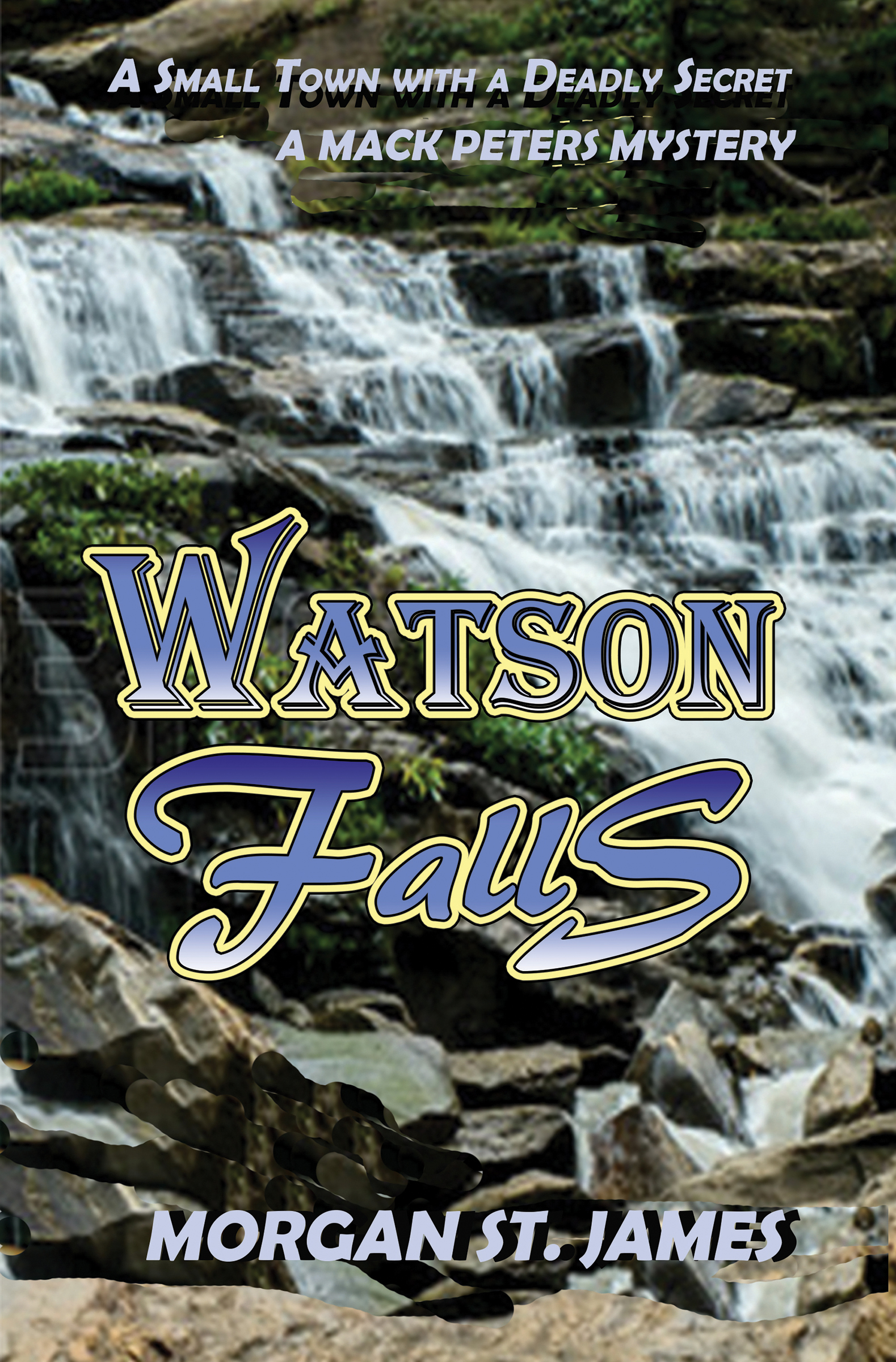 Watson Falls: A Small Town with a Deadly Secret by Morgan St. James ...
