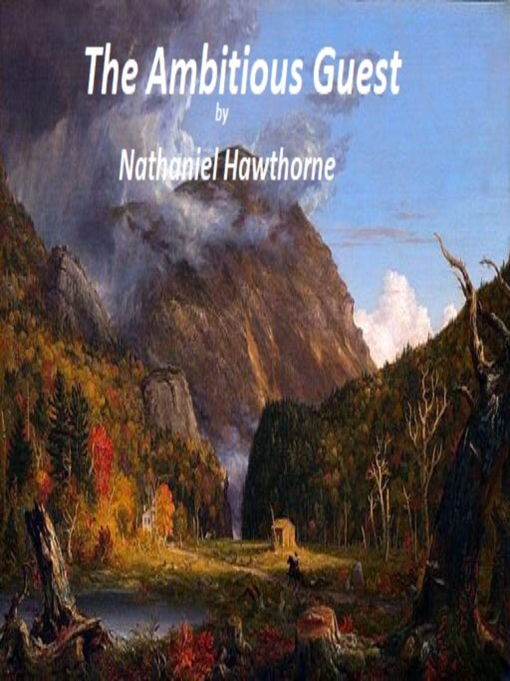 The Ambitious Guest by Nathaniel Hawthorne | Goodreads
