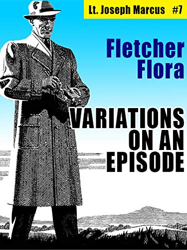 Variations on an Episode: Lt. Joseph Marcus #7 by Fletcher Flora ...