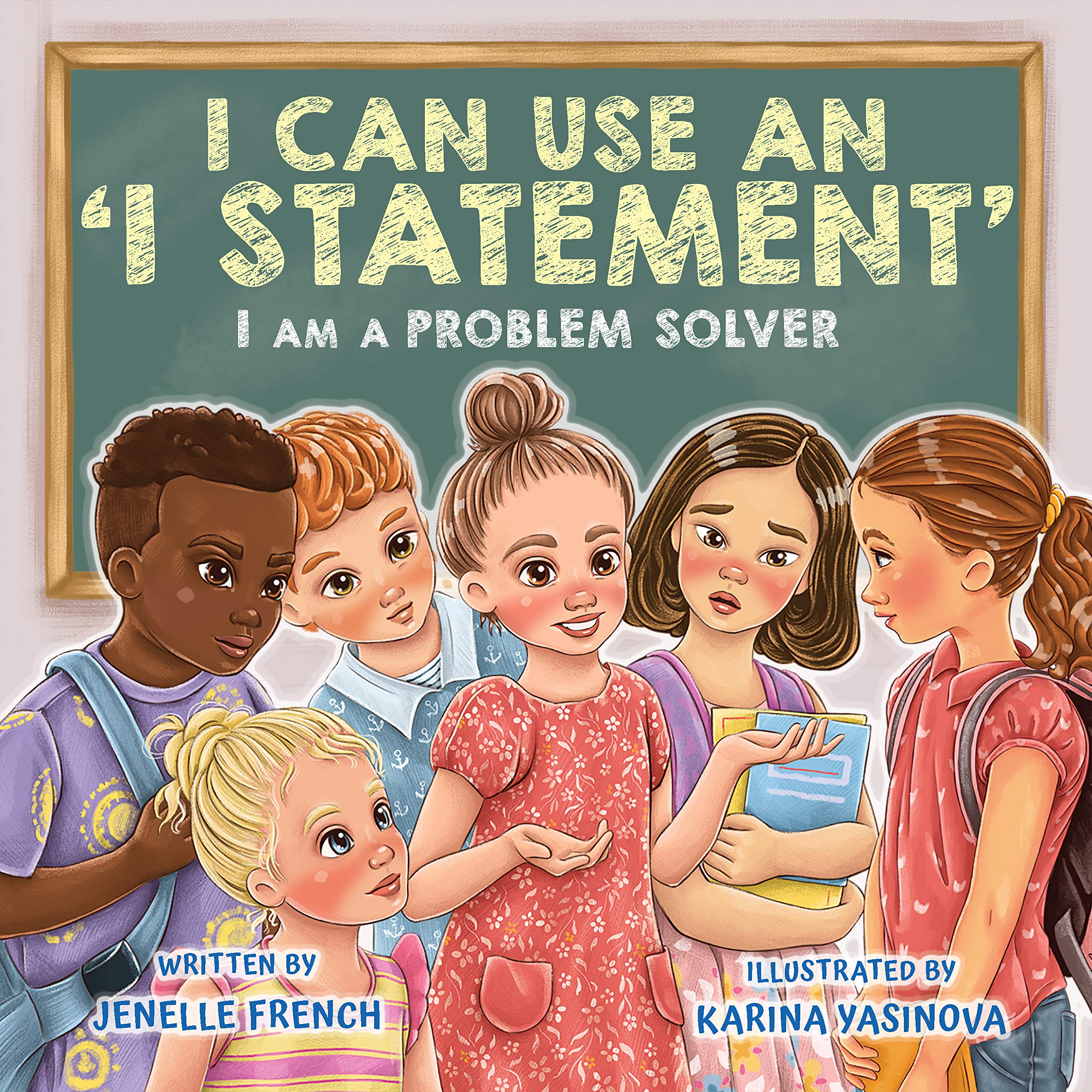 I Can Use an I Statement: I Am a Problem Solver Series by Jenelle ...