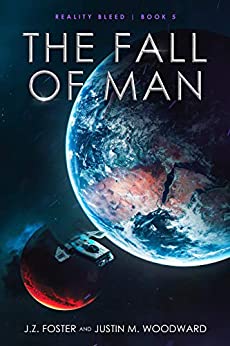 The Fall of Man (Reality Bleed #5) by J.Z. Foster | Goodreads