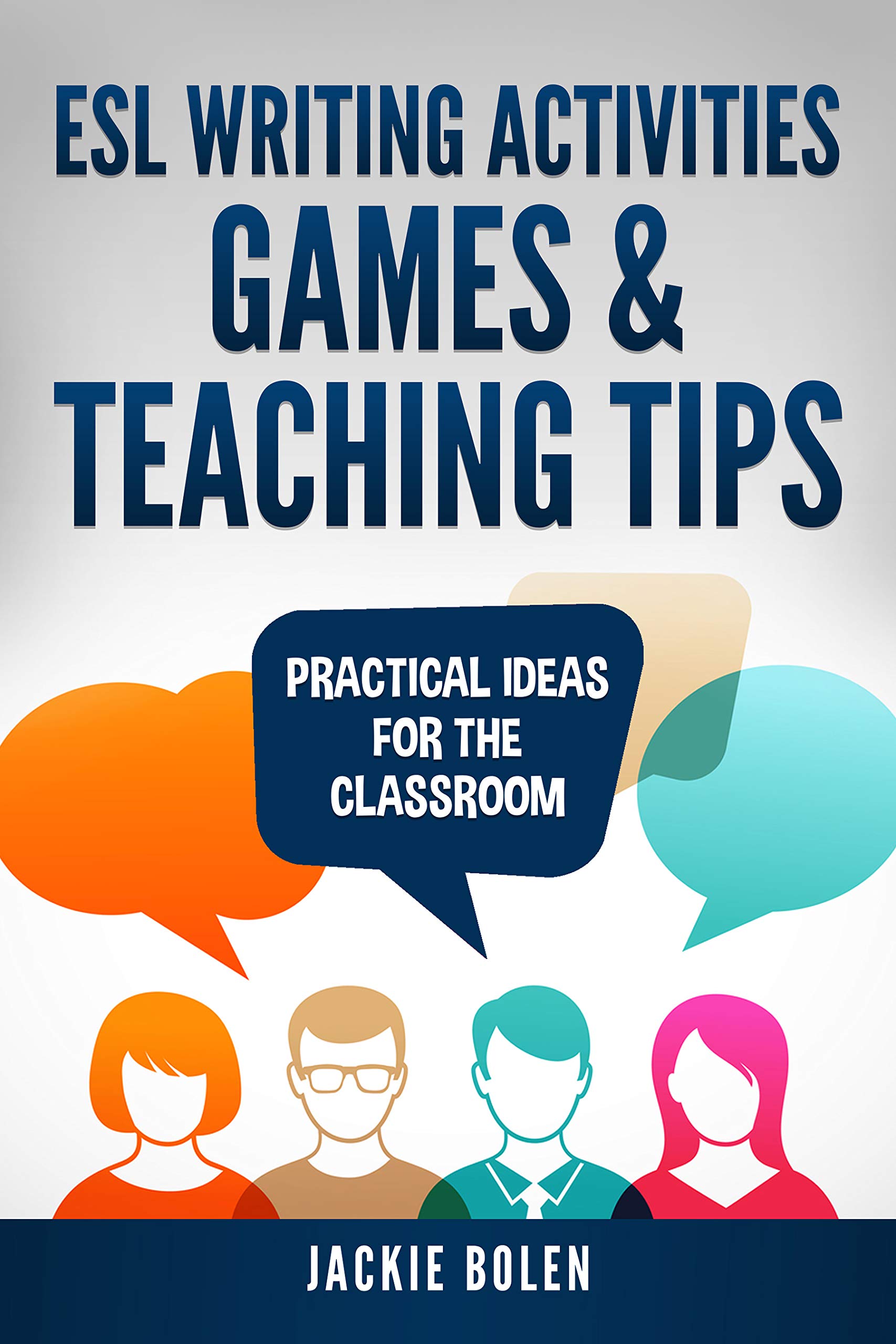 ESL Writing Activities, Games & Teaching Tips: Practical English ...