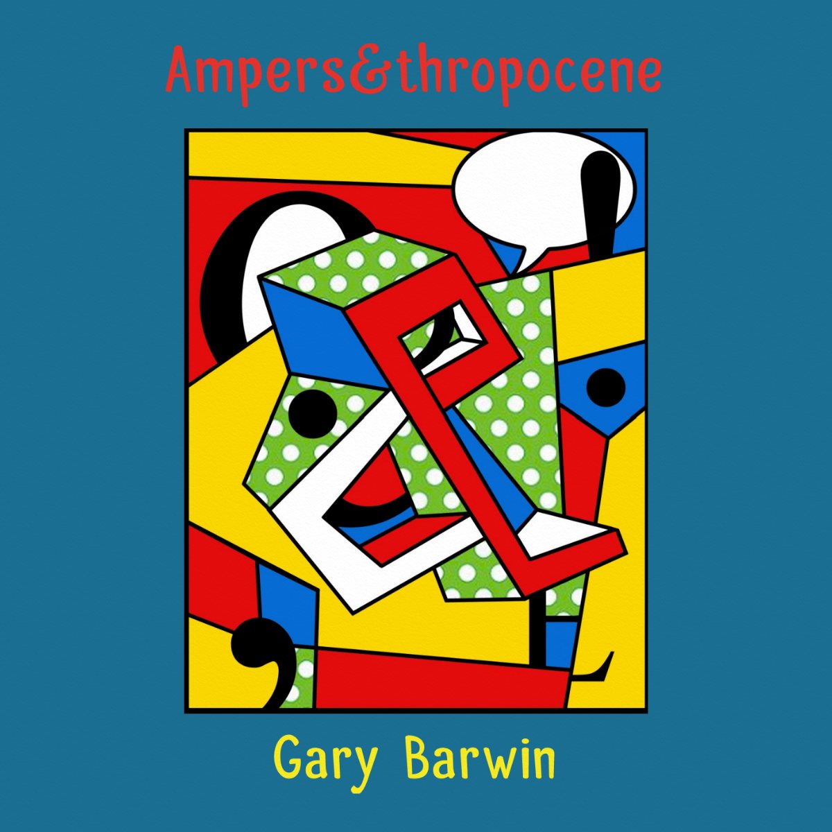 Ampers&thropocene by Gary Barwin | Goodreads