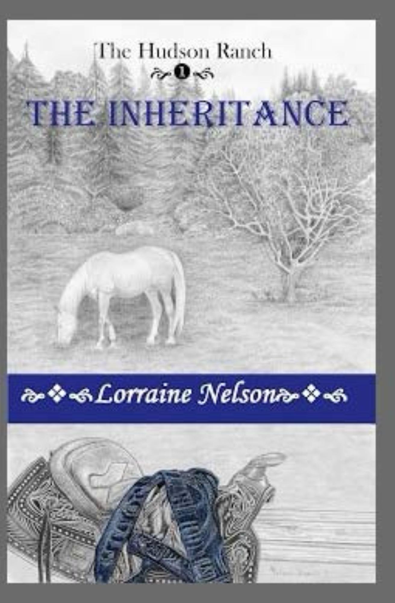 The Inheritance (The Hudson Ranch Book 1) by Lorraine Nelson | Goodreads