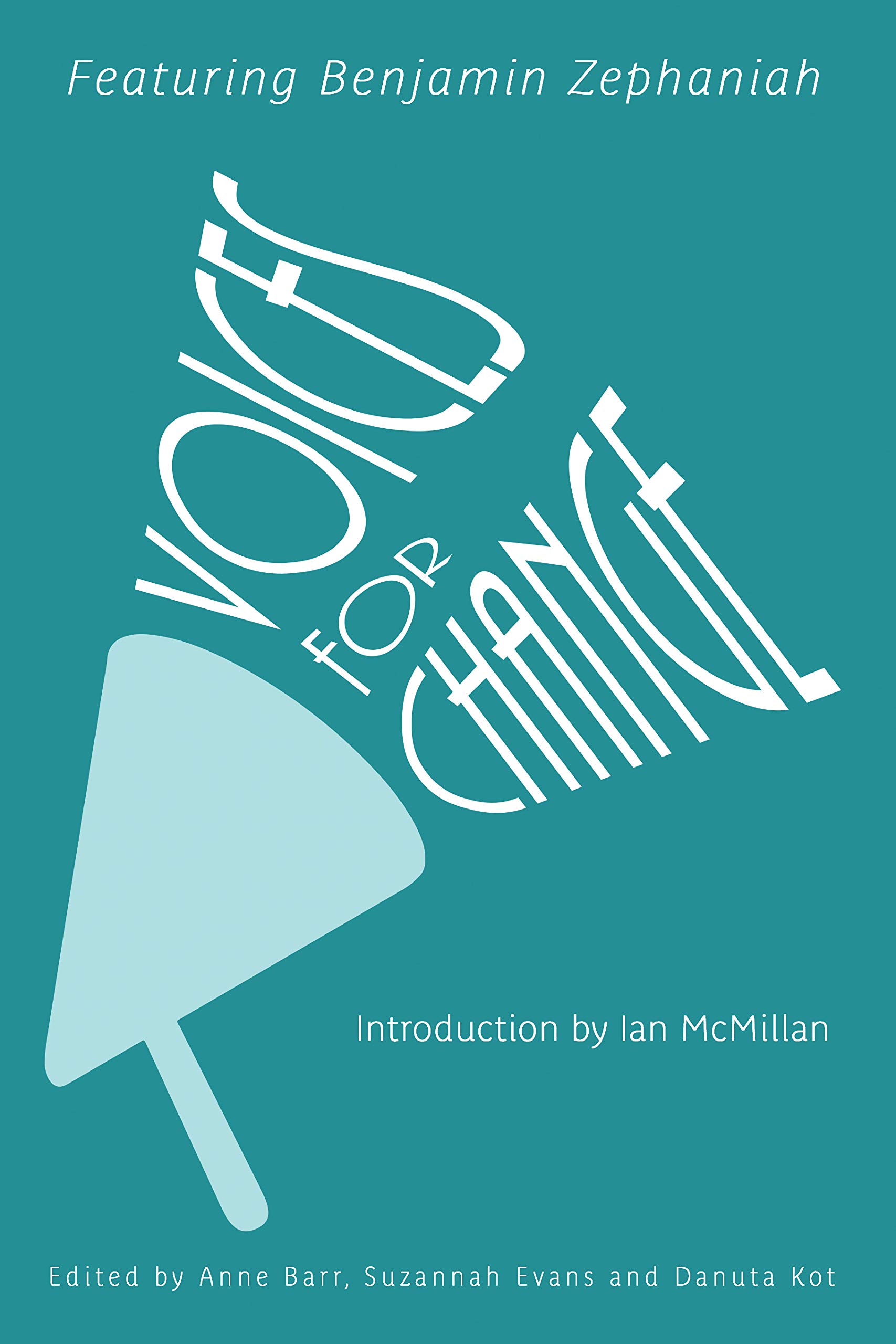 Voices for Change by Benjamin Zephaniah | Goodreads