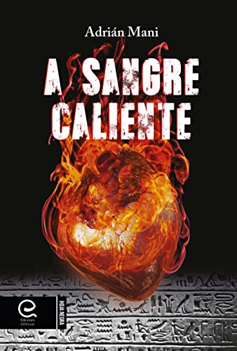 A sangre caliente by Adrián Mani | Goodreads