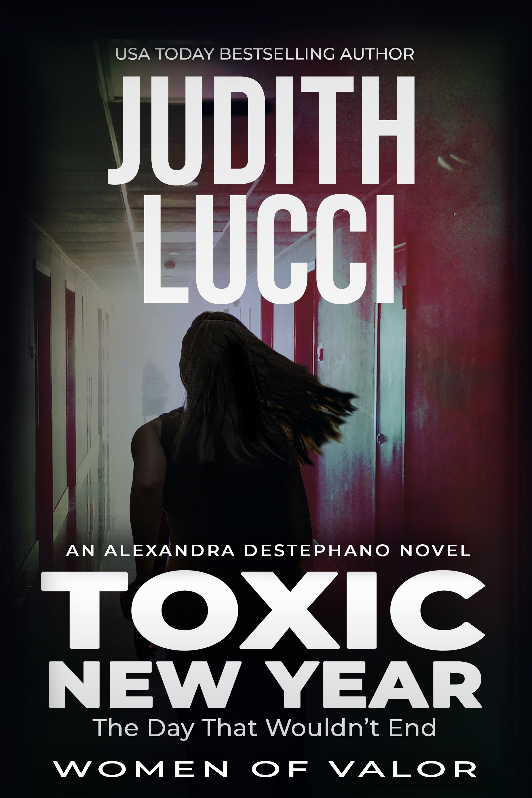 Toxic New Year: The Day That Wouldn't End by Judith Lucci | Goodreads