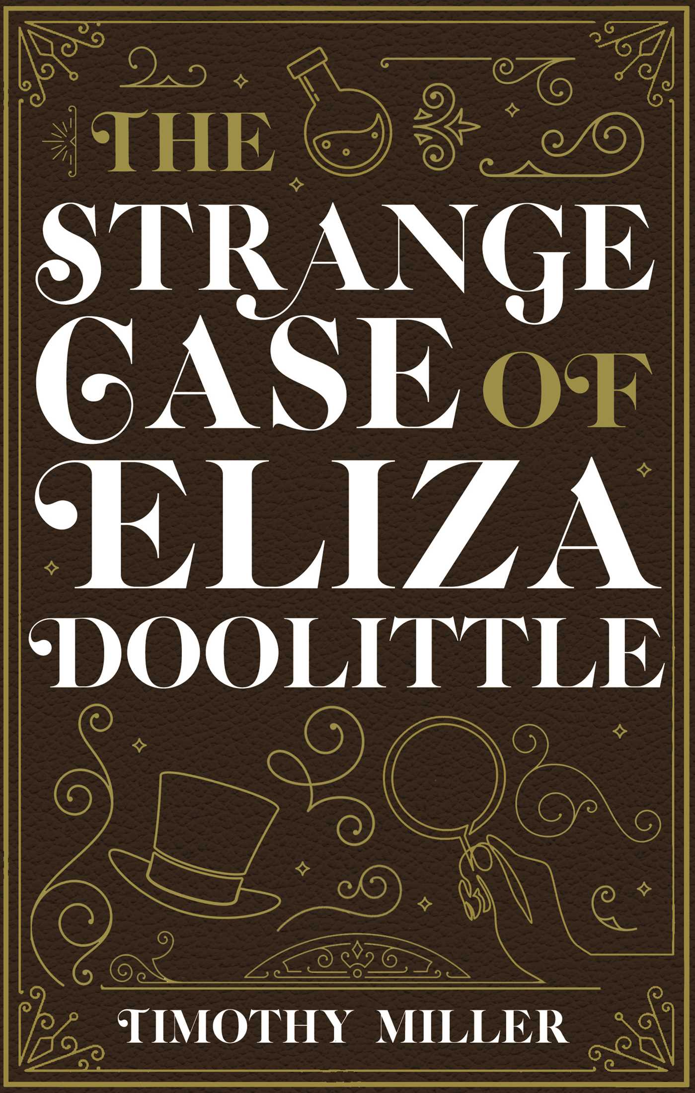 The Strange Case of Eliza Doolittle by Timothy Miller | Goodreads