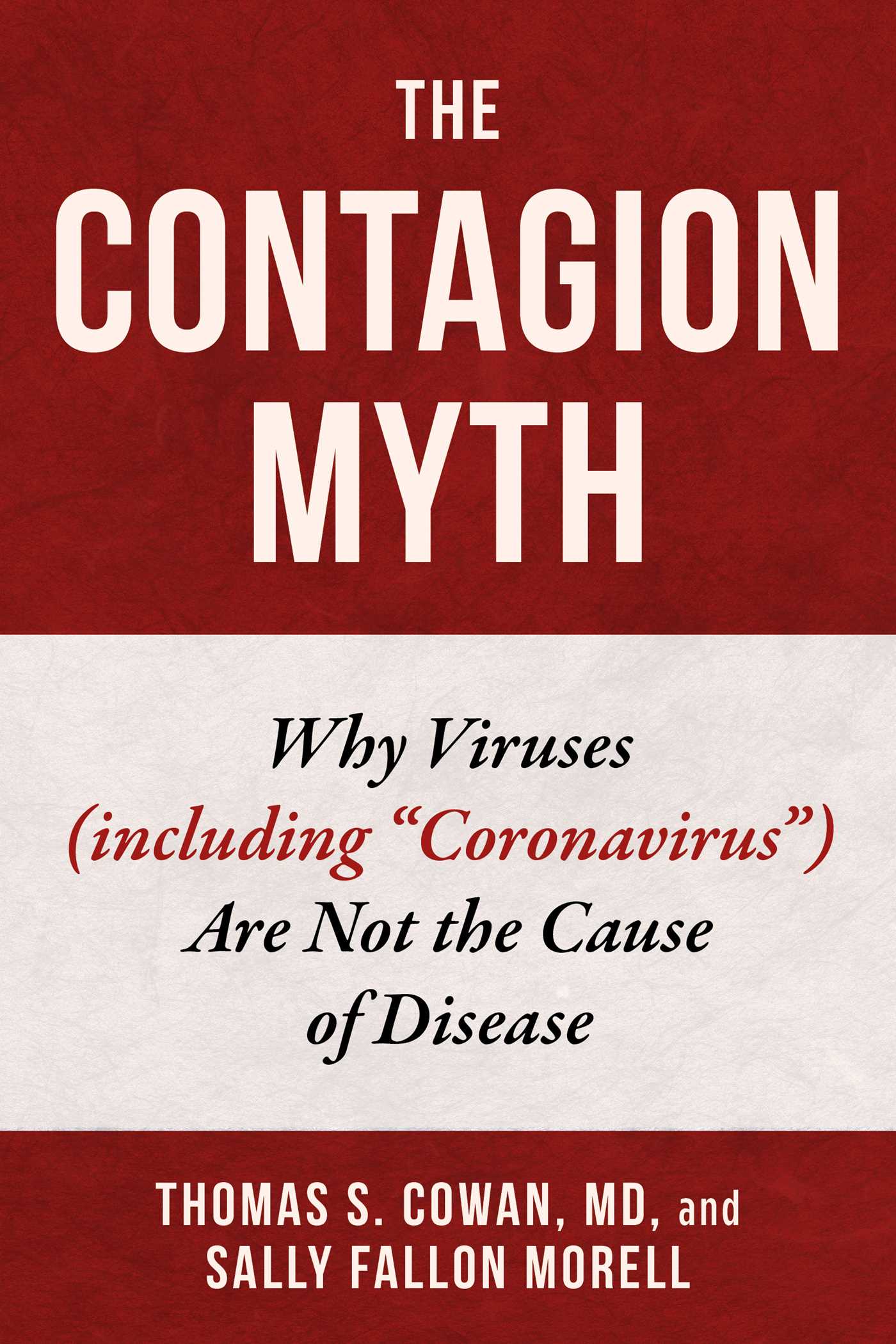 The Contagion Myth: Why Viruses (including "Coronavirus") Are Not the ...