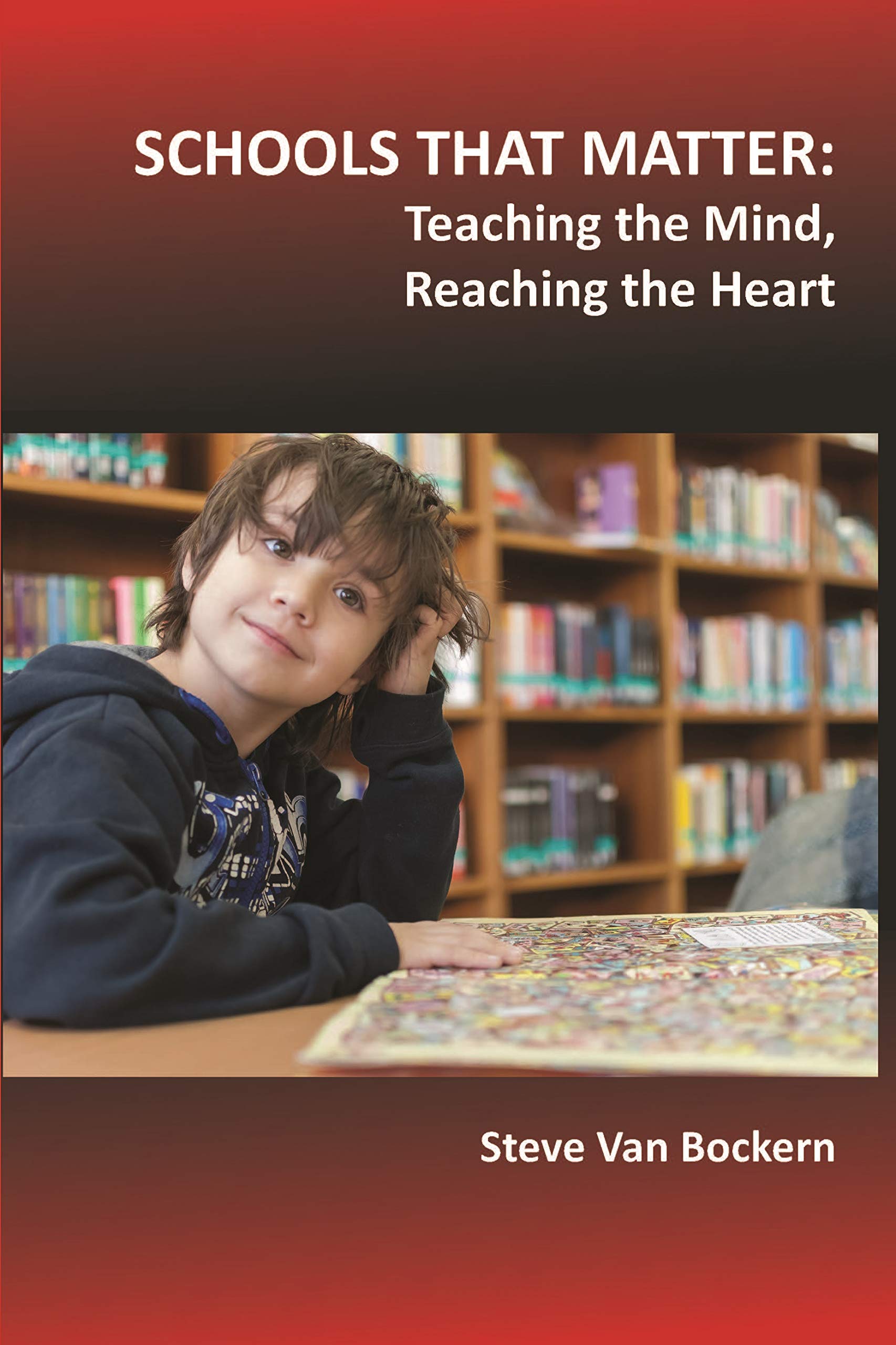 SCHOOLS THAT MATTER @ @ by Steve Van Bockern | Goodreads