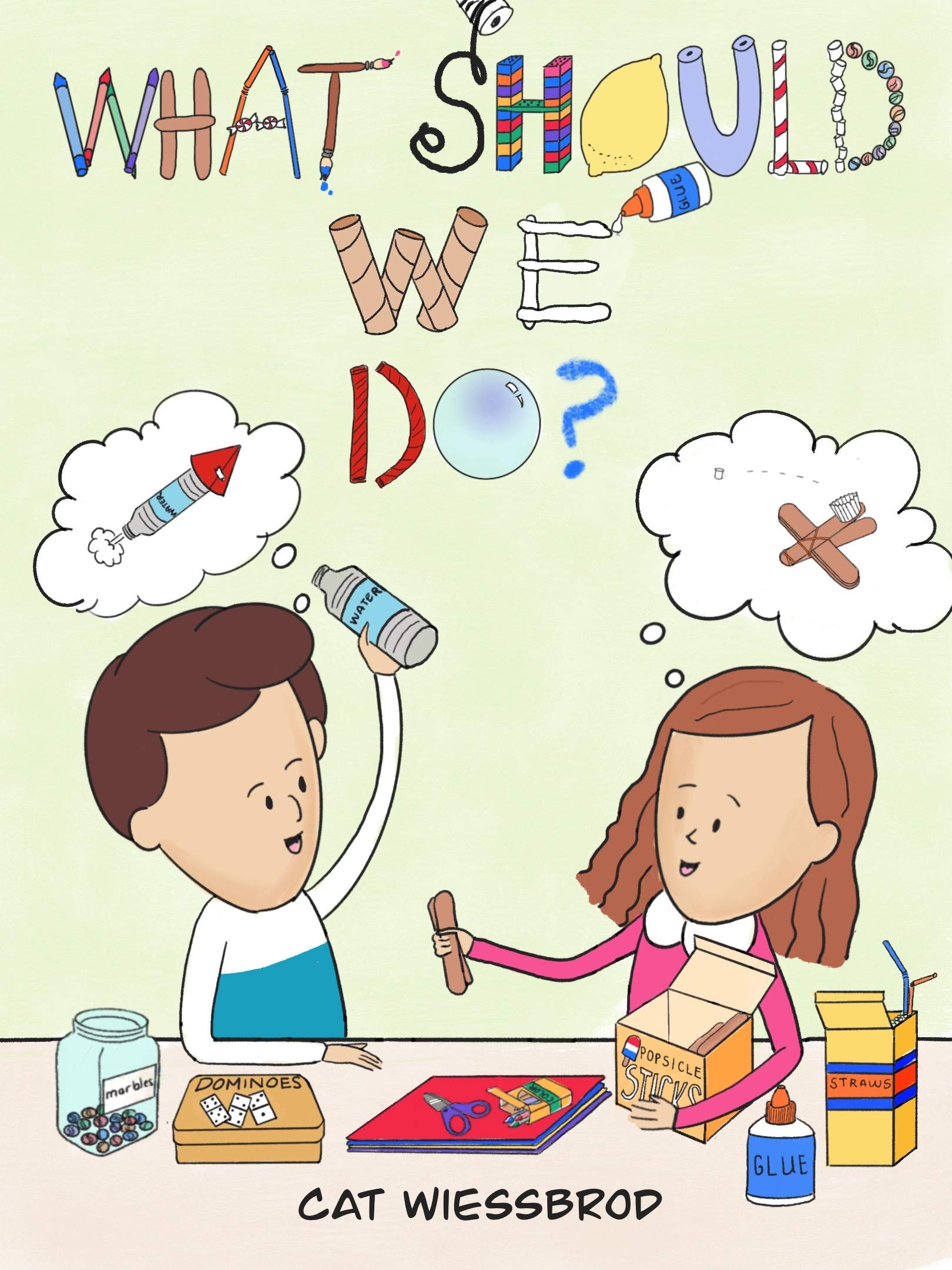 What Should We Do? by Cat Wiessbrod | Goodreads