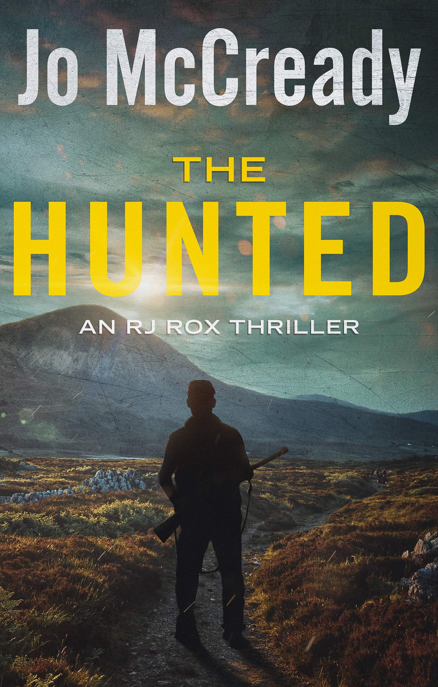 The Hunted: An RJ Rox Thriller by Jo McCready | Goodreads