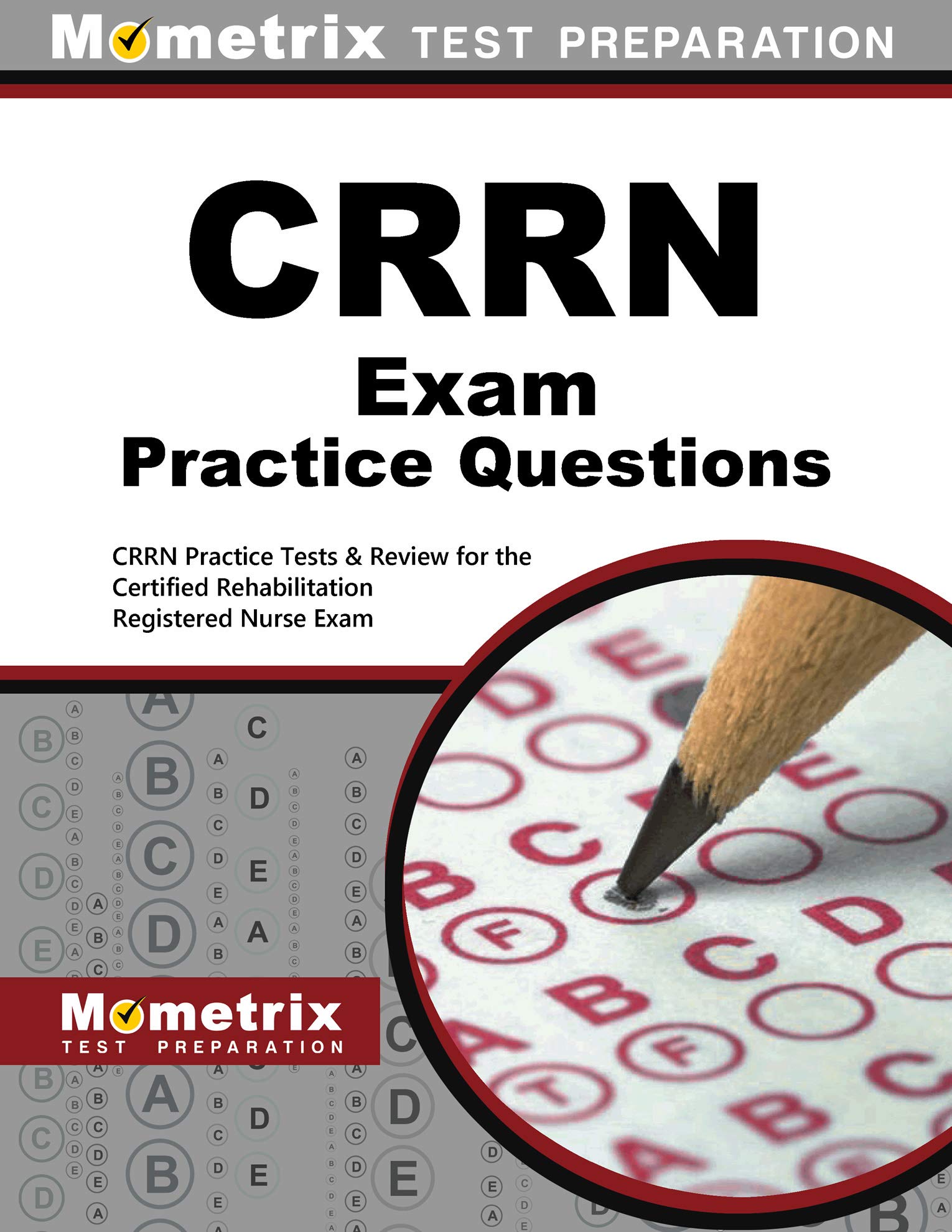 CRRN Exam Practice Questions: CRRN Practice Tests and Review for the ...