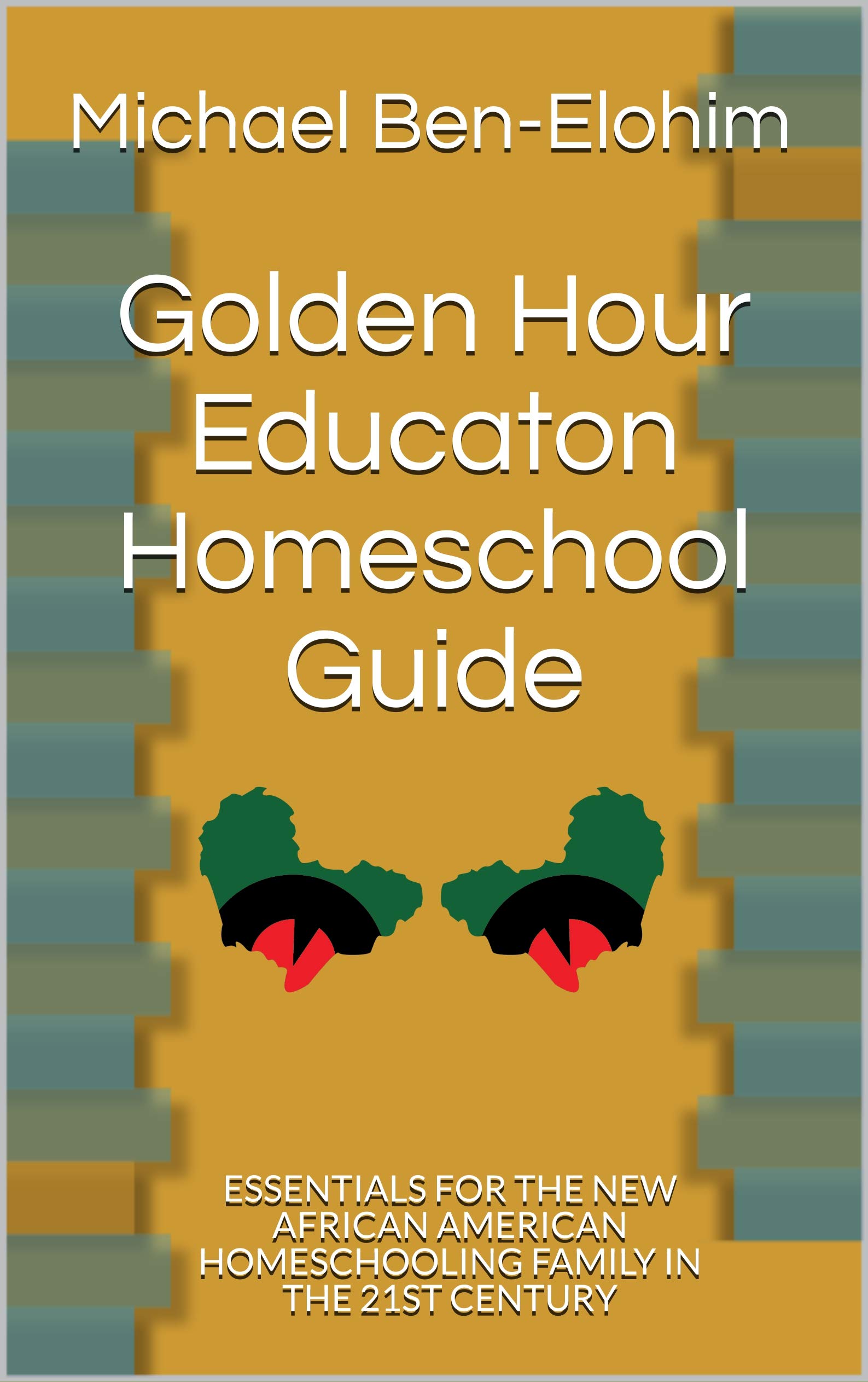 Golden Hour Education Homeschool Guide: Golden Hour Education by ...