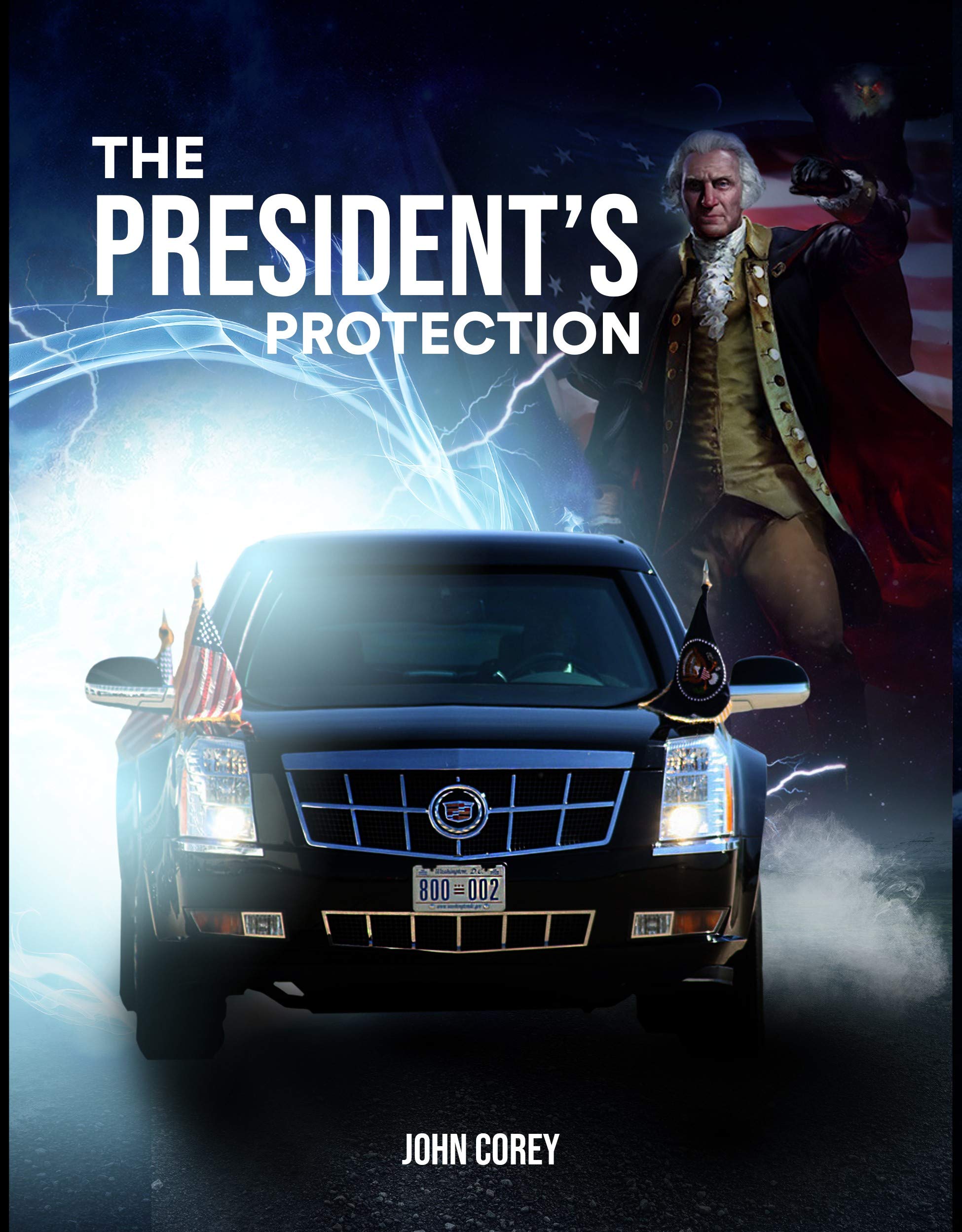 The President's Protection by John Corey | Goodreads
