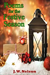 Poems for the Festive Season by J.W. Nelson | Goodreads