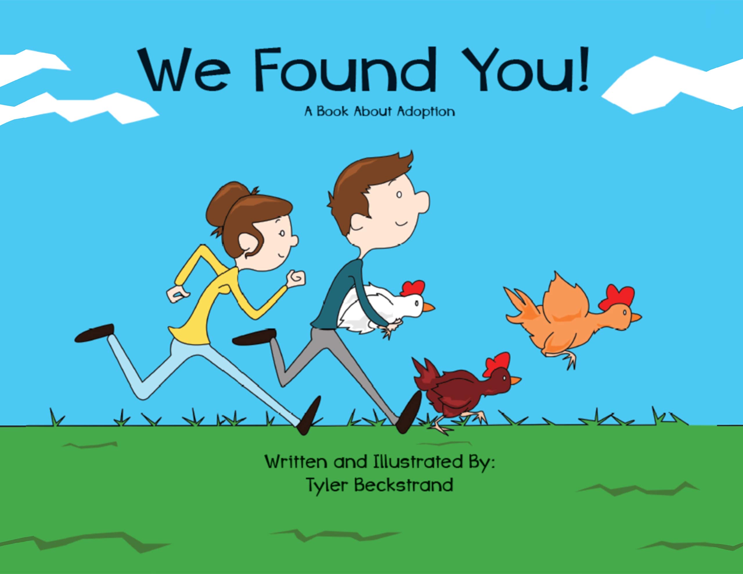 We Found You: A Book About Adoption by Tyler Beckstrand | Goodreads