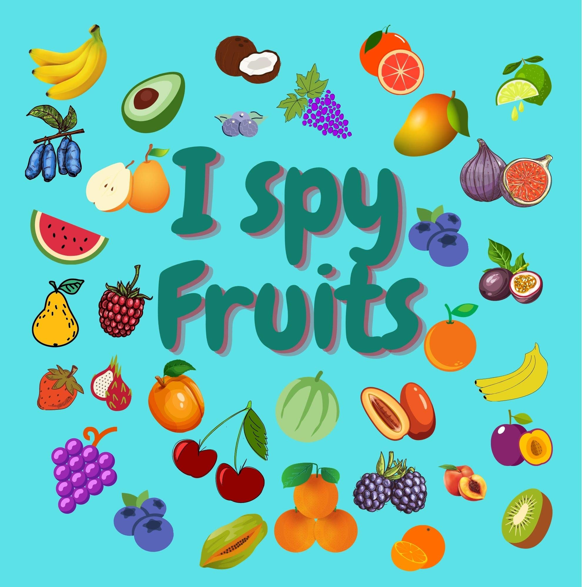 I spy Fruits: A Fun Guessing Game for 2-5 Year Olds ! Preschool ...