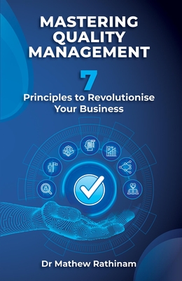 Mastering Quality Management by Matthew Rathinam | Goodreads