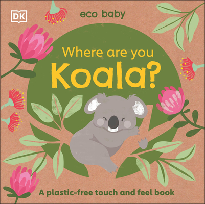Where Are You Koala? by D.K. Publishing | Goodreads