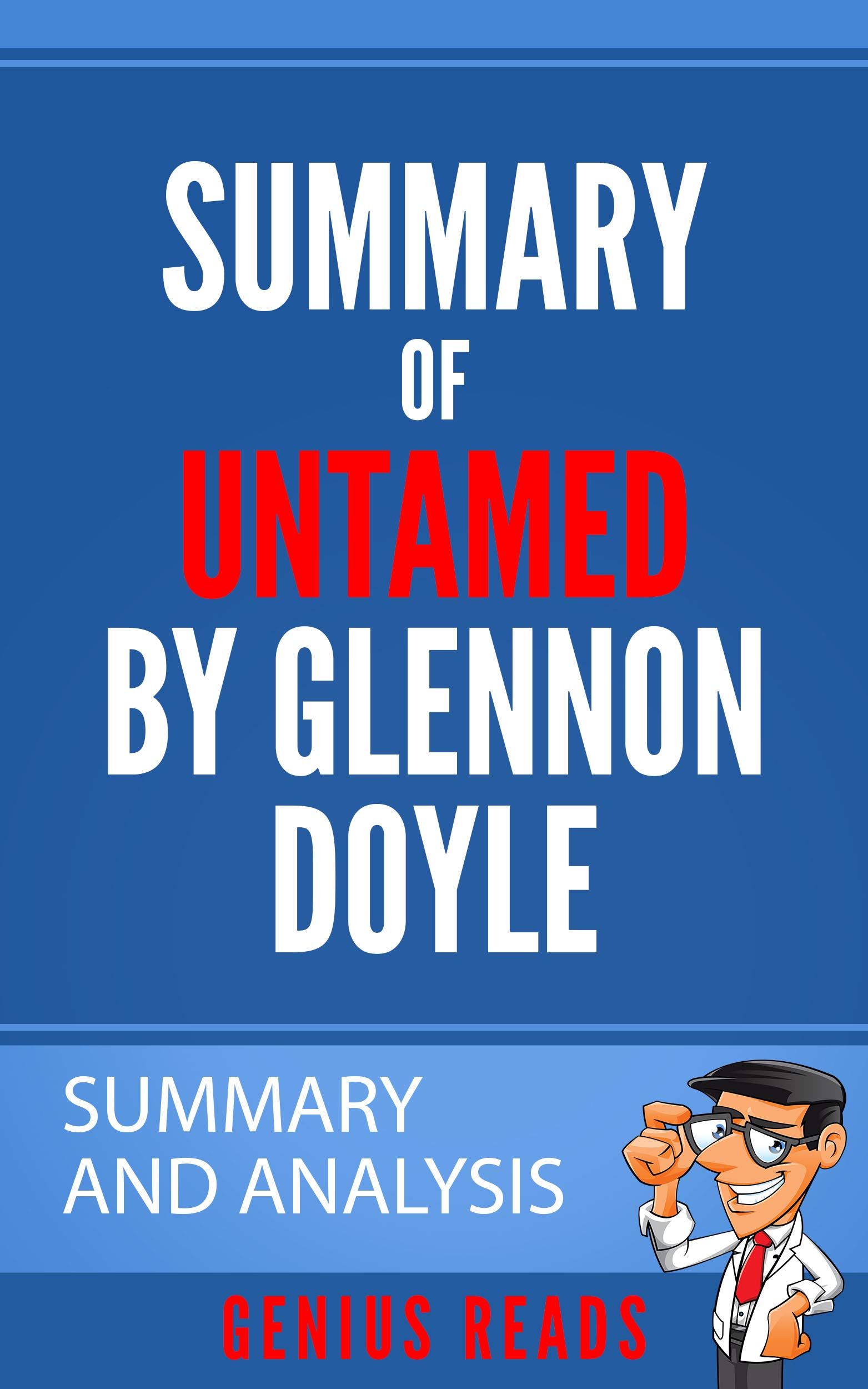 Summary of Untamed by Glennon Doyle by Genius Reads by Genius Reads ...