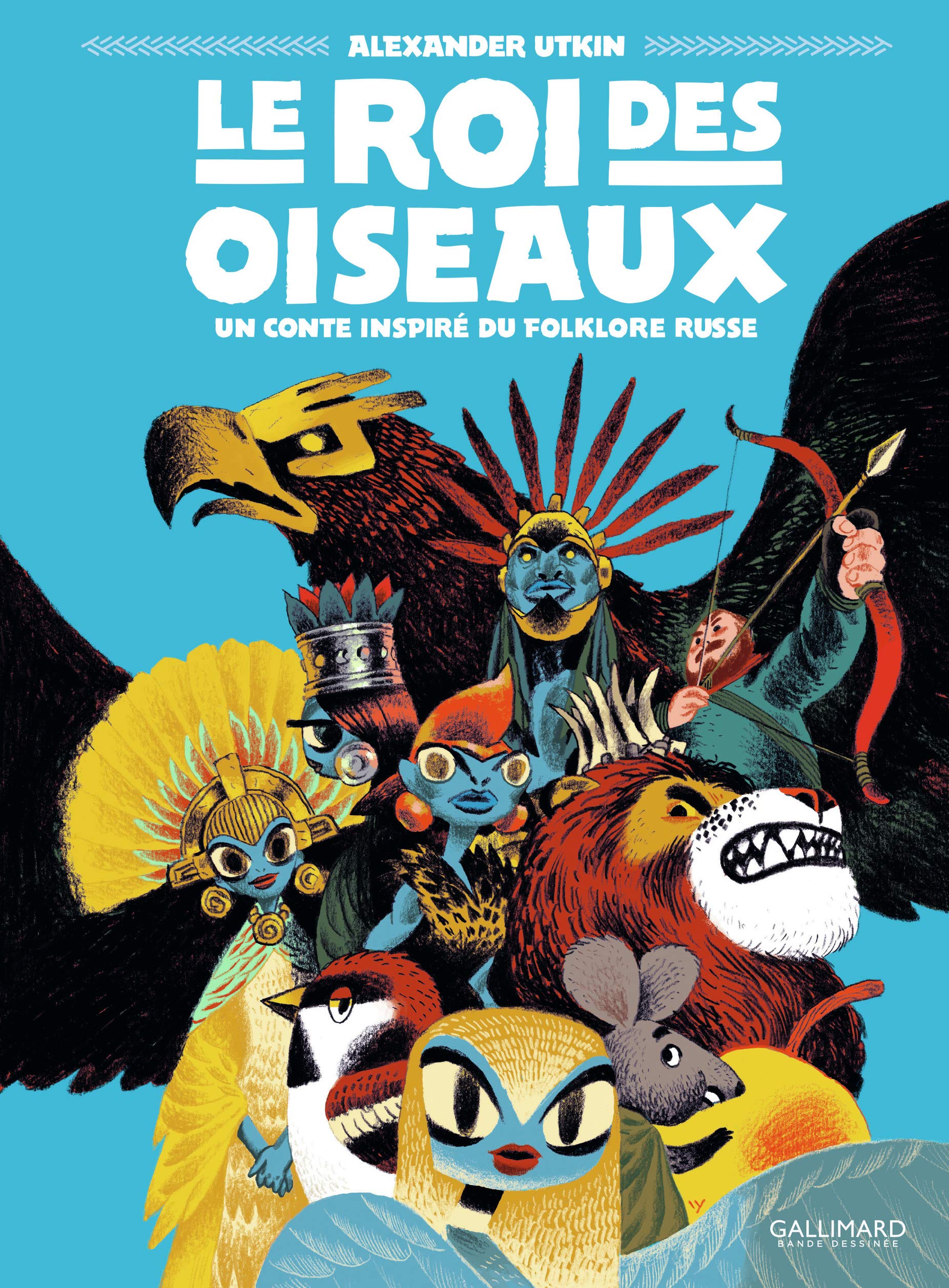 Le Roi des oiseaux: Un conte inspiré du folklore russe by Alexander ...