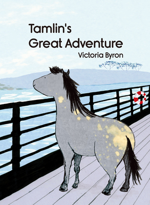 Tamlin's Great Adventure by Victoria Byron | Goodreads