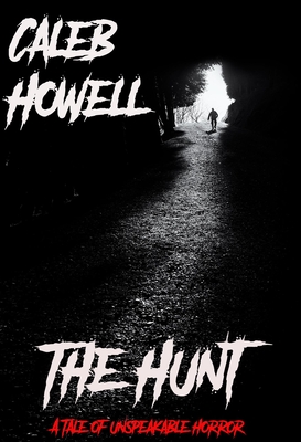 The Hunt by Caleb Howell | Goodreads