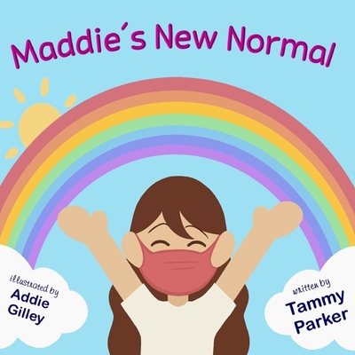 Maddie's New Normal by Tammy Parker | Goodreads
