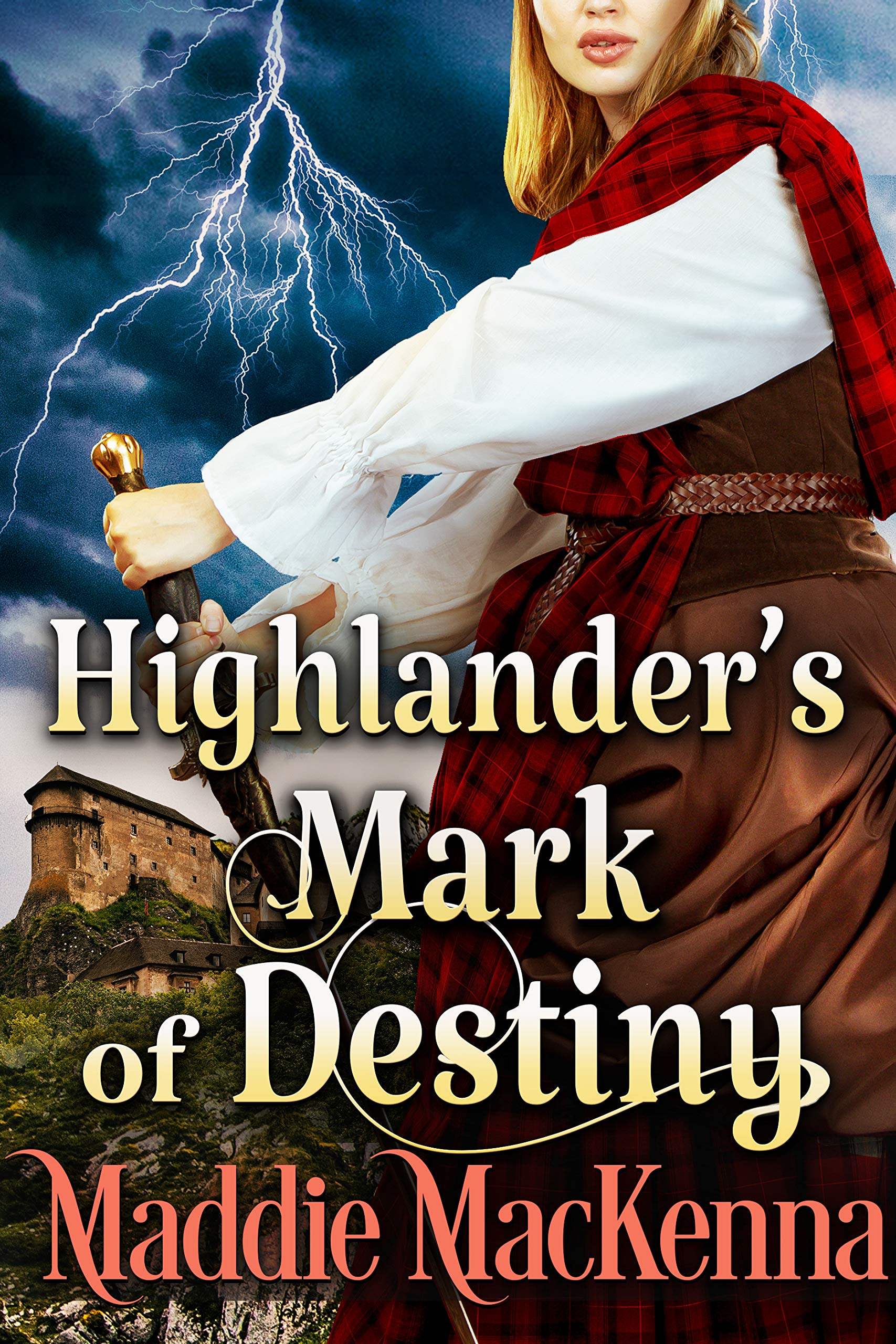 Highlander's Mark of Destiny by Maddie MacKenna | Goodreads
