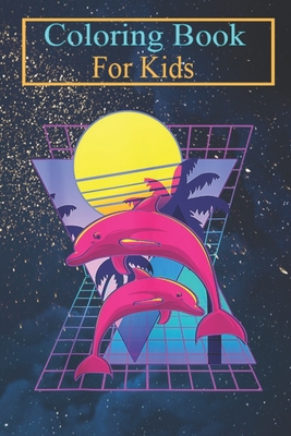 Coloring Book For Kids: Vaporwave Dolphins Retro 80s Aesthetic Animal ...