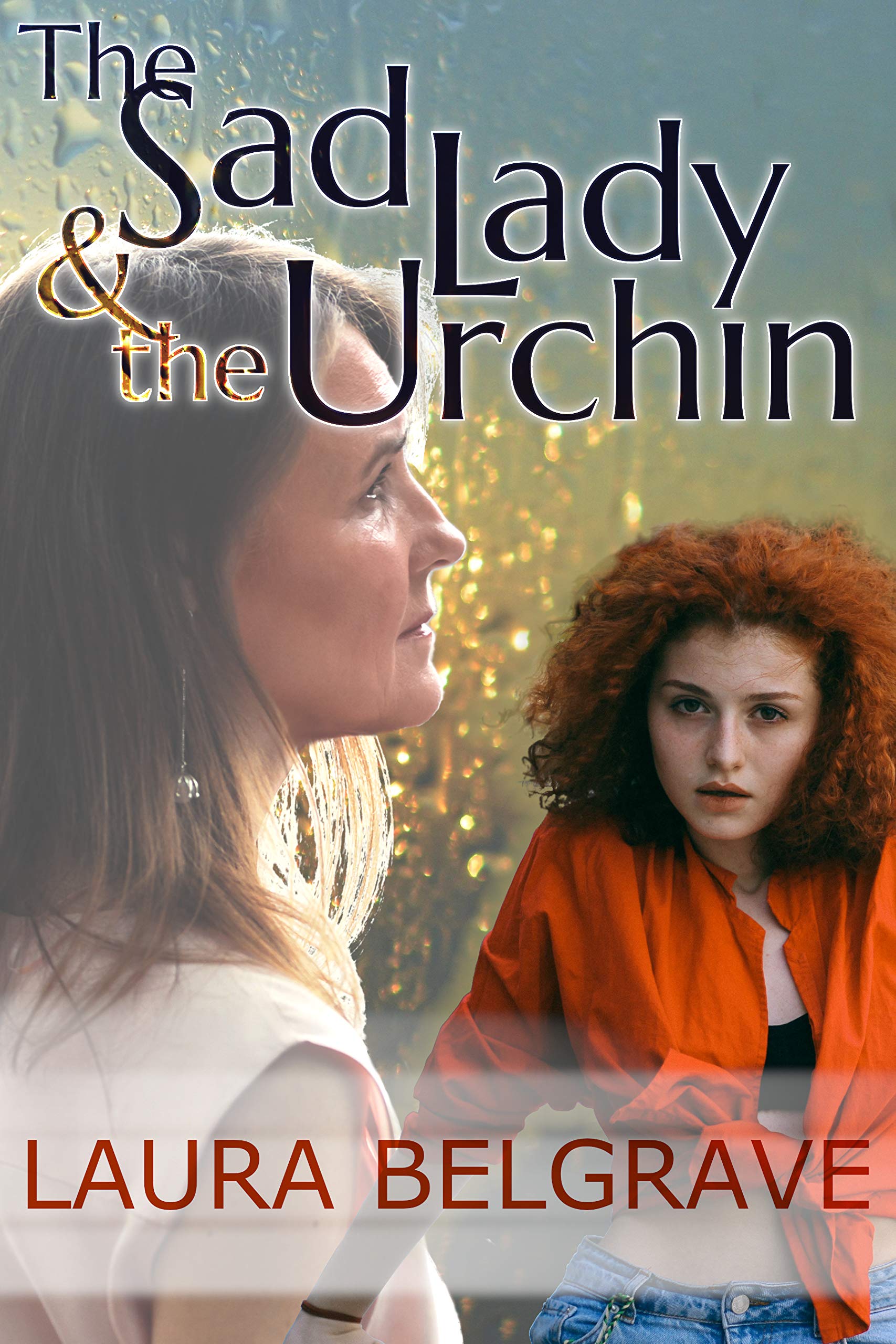 The Sad Lady & the Urchin: A Novel of Psychological Suspense by Laura ...