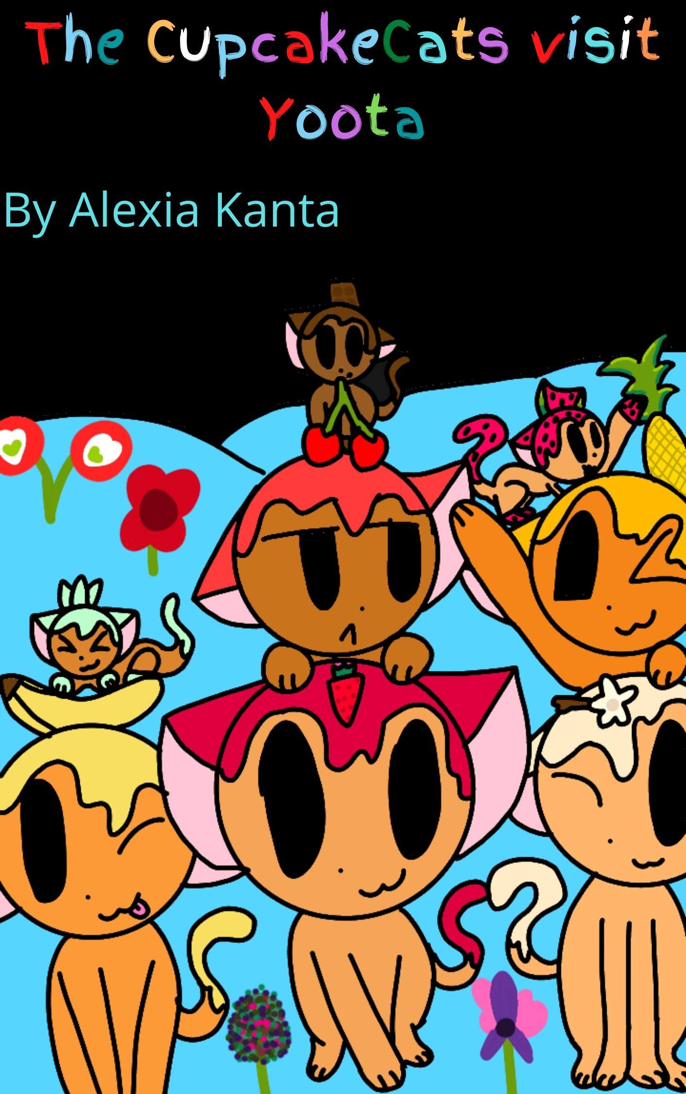 The CupcakeCats Visit Yoota: Book 2 of The Adventures In Yoota by ...