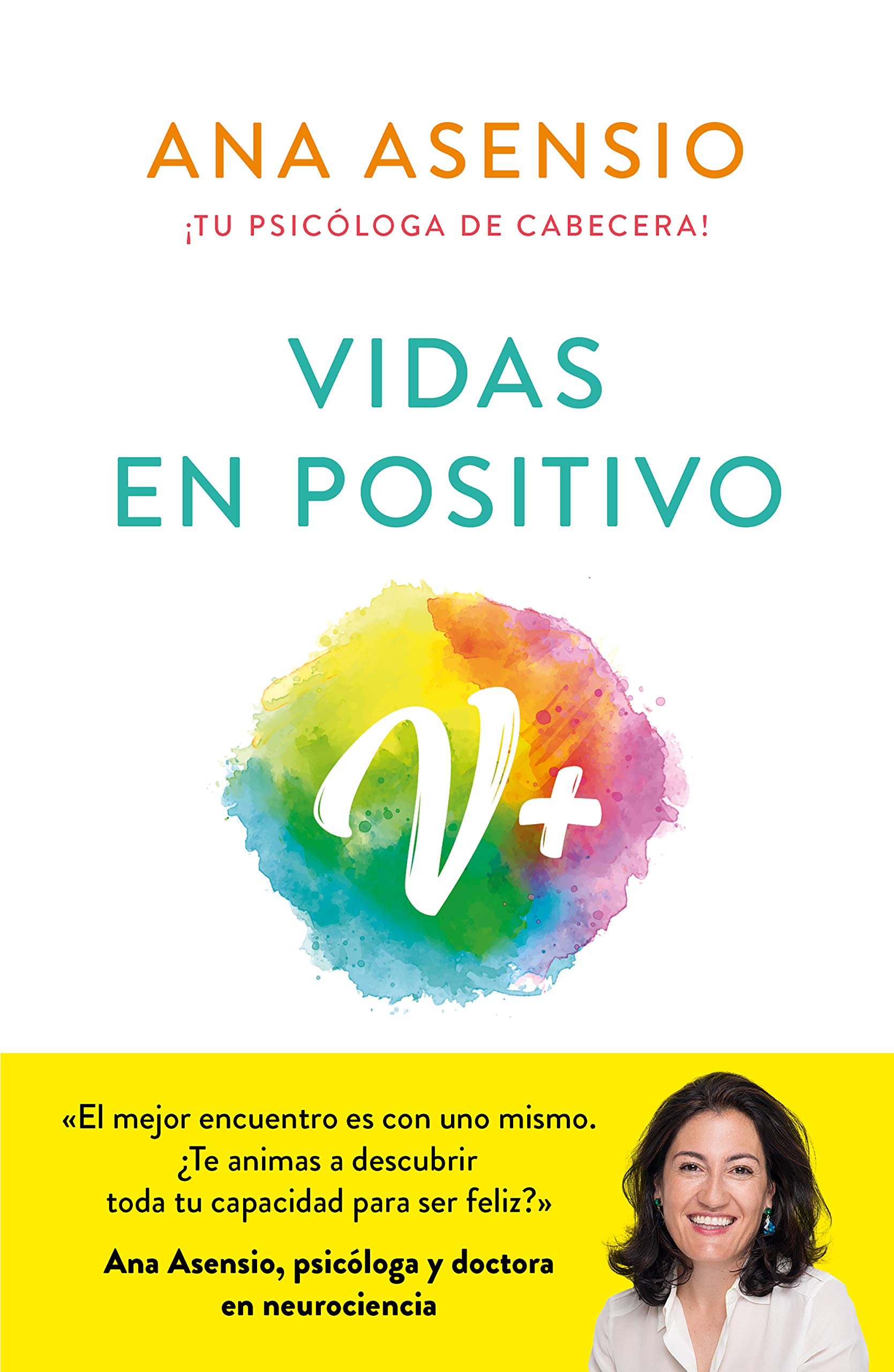 Vidas en positivo: Actitud · Emociones · Valores · Neurociecia by Ana ...